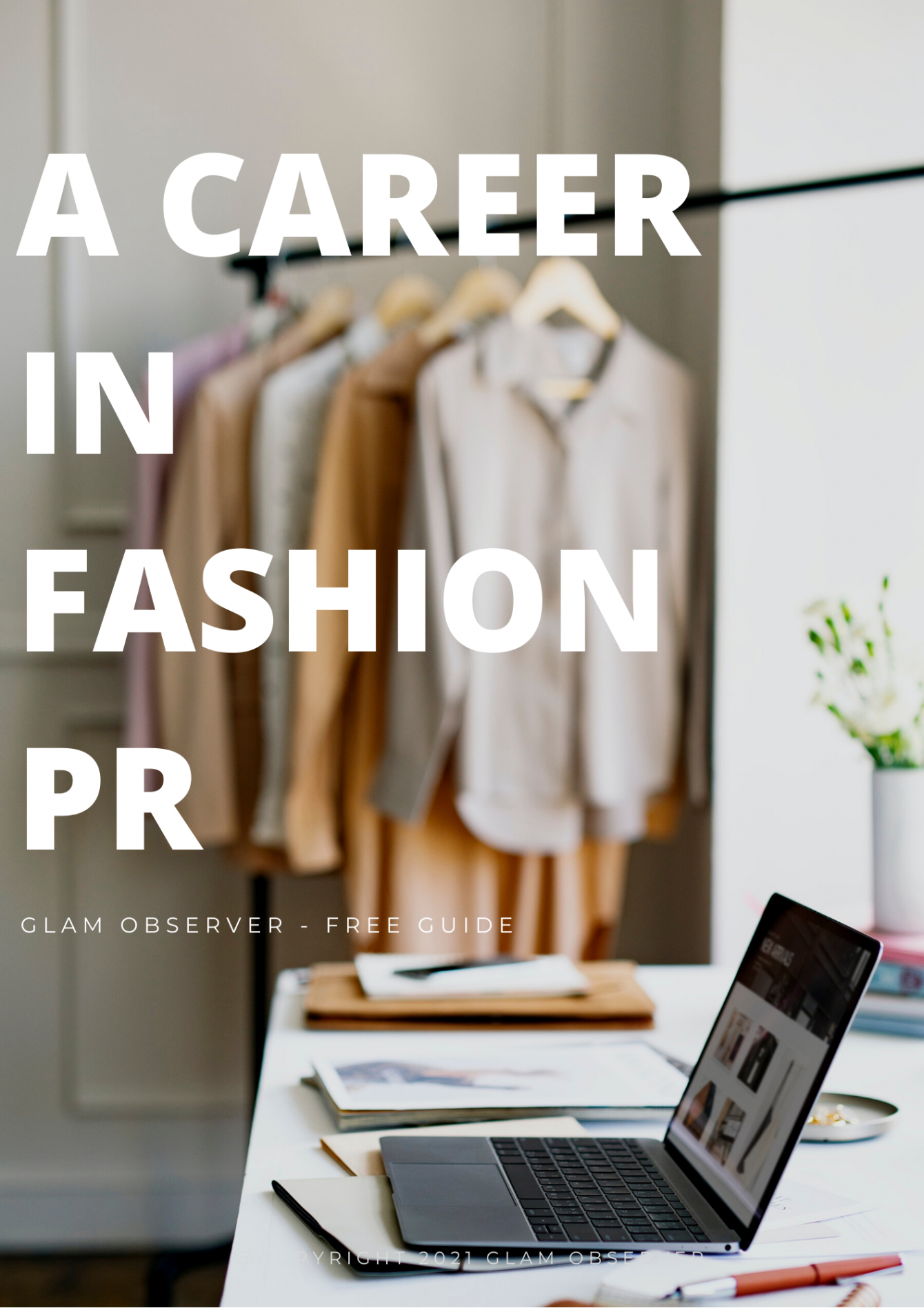 How to get into Fashion PR - GLAM OBSERVER